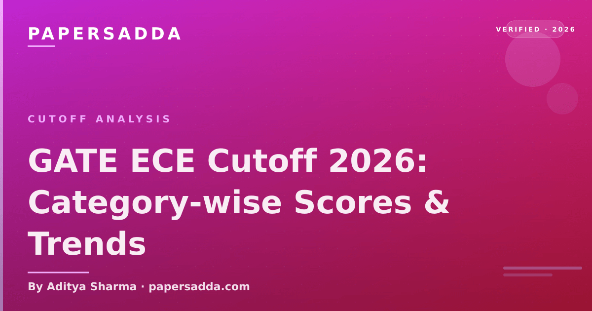 GATE ECE Cutoff 2026: Category-wise Scores & Trends | PA