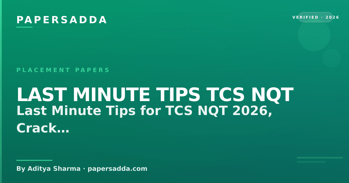 Last Minute Tips for TCS NQT 2026, Crack It in 7 Days | PA