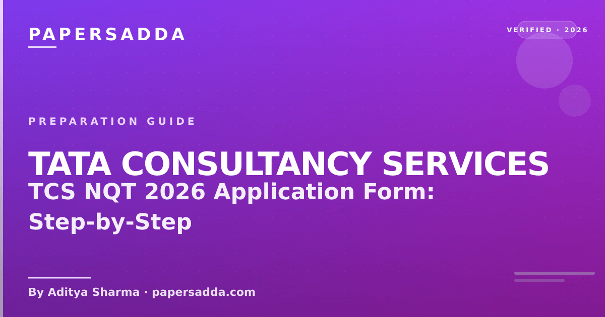 TCS NQT 2026 Application Form: Step-by-Step | PA