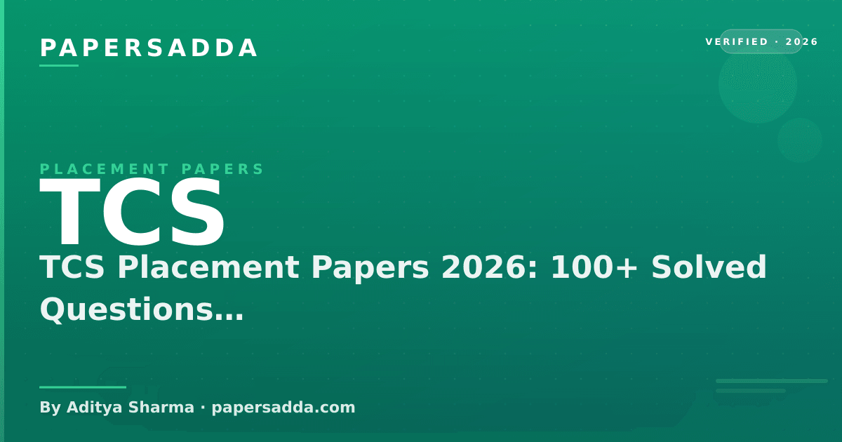 TCS Placement Papers 2026: 100+ Solved Questions [PDF] | PA