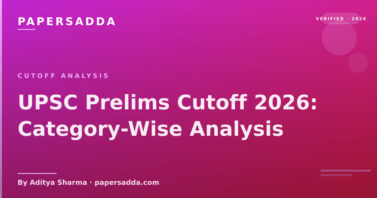 UPSC Prelims Cutoff 2026: Category-Wise Analysis | PA